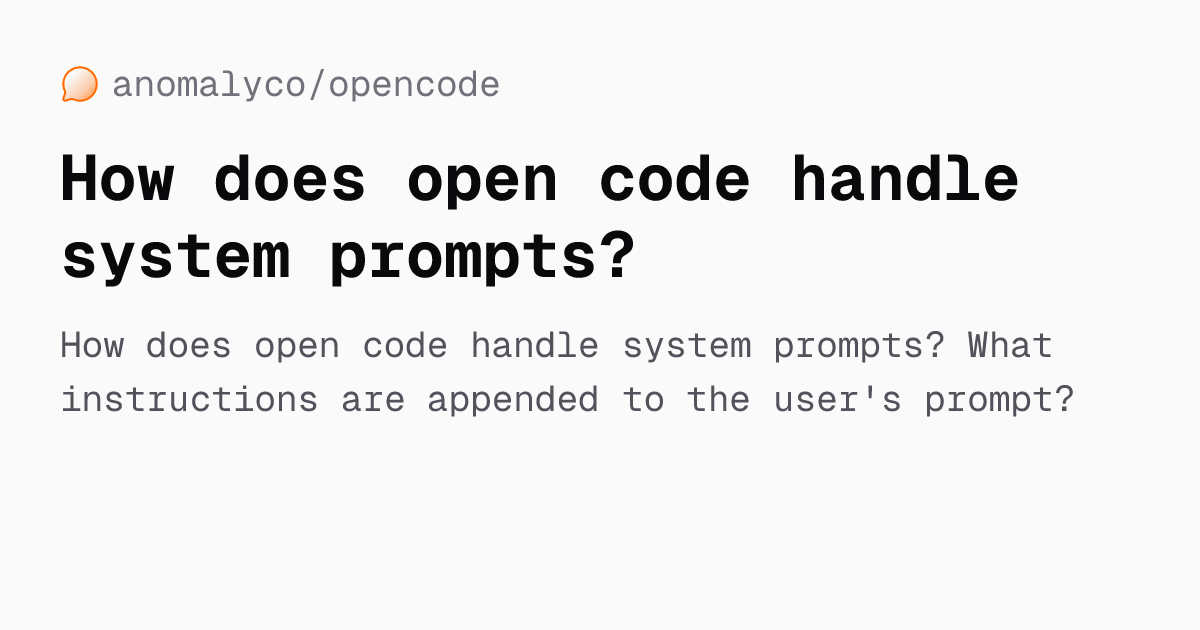 How does open code handle system prompts? — anomalyco/opencode