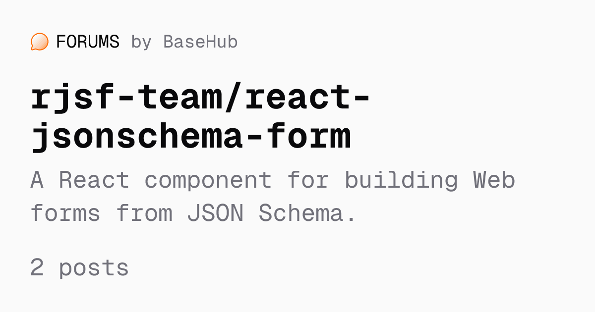 rjsf-team/react-jsonschema-form — Forums